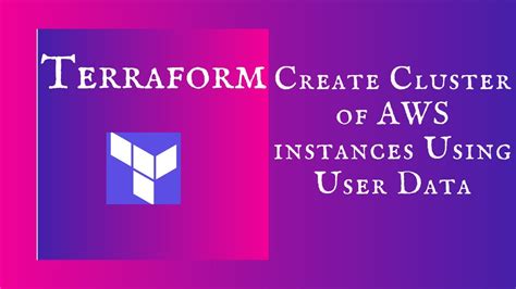 7 Launch Cluster Of Webservers Using Userdata In Terraform Youtube