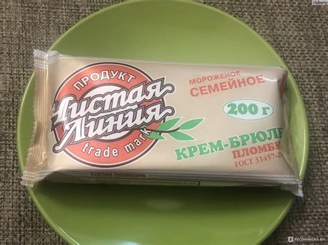 Мороженое пломбир Чистая линия «Семейное крем брюле «Сливочная вкуснятина отзывы