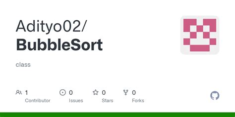Github Adityo Bubblesort Class