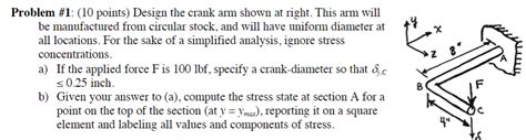 Solved Problem 1 10 Points Design The Crank Arm Shown At