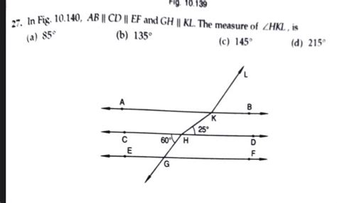 In Figure 10140 Abcdefand Gh Kl The Measure Of Hkl Is