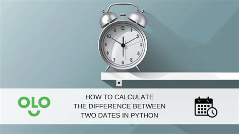 How To Calculate The Difference Between Two Dates In Python