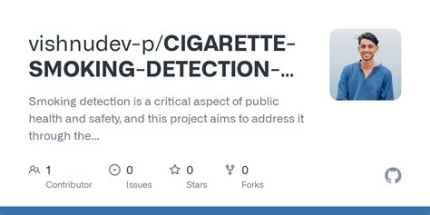 Github Vishnudev Pcigarette Smoking Detection In Real Time Smoking Detection Is A Critical