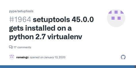 setuptools 45 0 0 gets installed on a python 2 7 virtualenv · issue