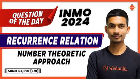 Recurrence Relation Number Theoretic Approach Inmo 2024 Maths