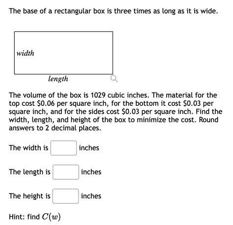 Solved The Base Of A Rectangular Box Is Three Times As Long