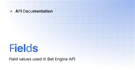Fields Api Documentation