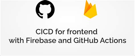 Github Cicd For Multi Environment Deployment On Firebase Multiple Sites Dev Community