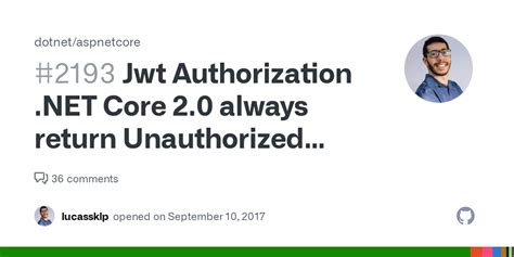 Jwt Authorization NET Core Always Return Unauthorized Issue Dotnet