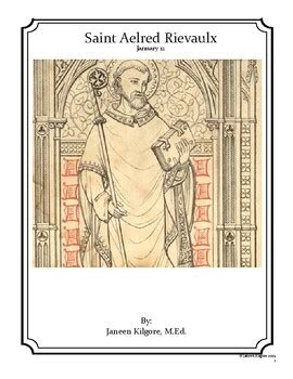 Saint Aelred Rievaulx January By Janeen Kilgore Tpt