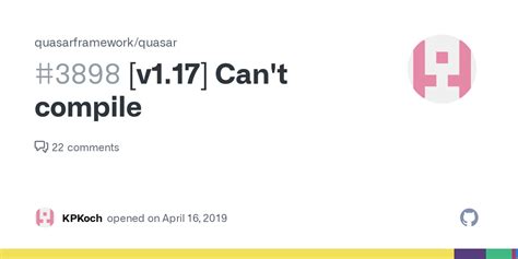 V117 Cant Compile · Issue 3898 · Quasarframeworkquasar · Github