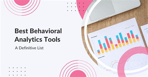 50 Best Behavioral Analytics Tools In 2023 Definitive List
