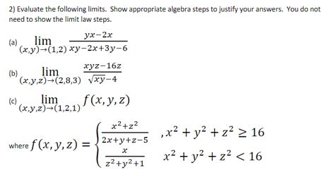 Solved Evaluate The Following Limits Show Appropriate Chegg