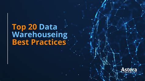20 Data Warehouse Best Practices Astera