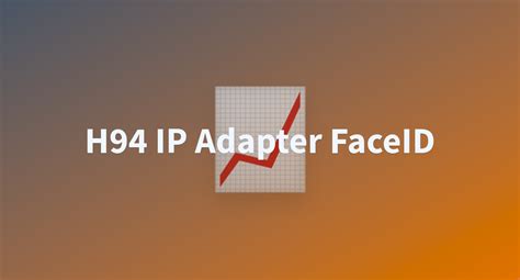 H IP Adapter FaceID A Hugging Face Space By Rachidvis