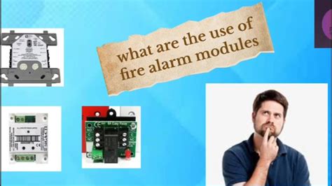 Fire Alarm Module Input Module Monitor Module Output Module
