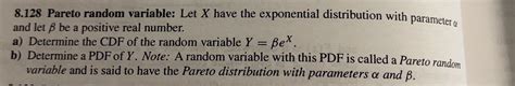 solved 8 128 pareto random variable let x have the