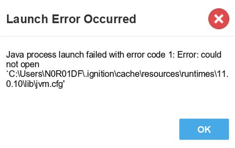 Ignition 815 Java Process Launch Failed With Error Code 1
