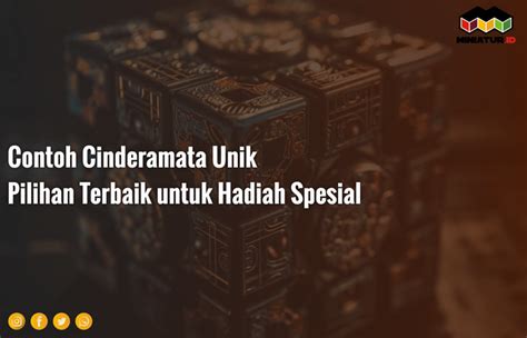 Contoh Cinderamata Unik Pilihan Terbaik Untuk Hadiah Spesial