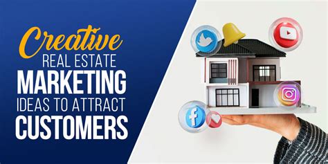9 Creative Real Estate Marketing Ideas To Try In 2021 A Visual