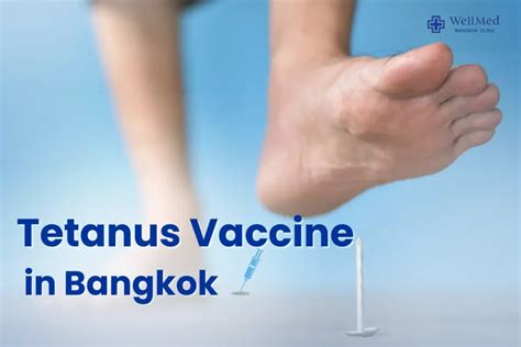 Tetanus Vaccine In Bangkok Wellmed Best Clinic Bangkok