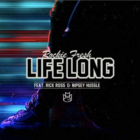Rockie Fresh Ft Rick Ross Nipsey Hussle Life Long HipHopMayo