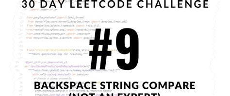 30 Day Leetcoding Challenge Backspace String Compare Dev Community