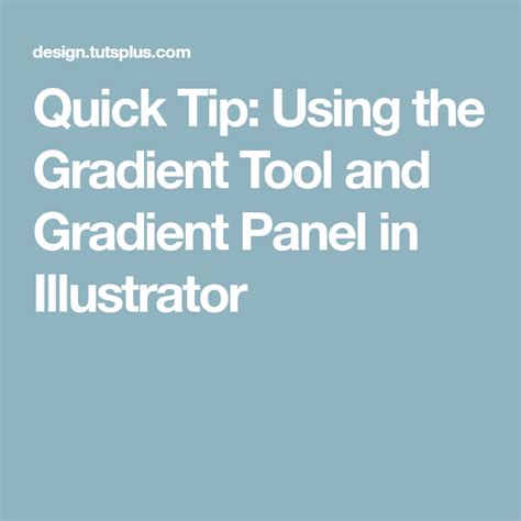 Quick Tip Using The Gradient Tool And Gradient Panel In Illustrator Tips Gradient Paneling