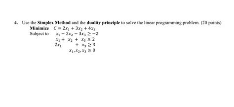 Solved 4 Use The Simplex Method And The Duality Principle
