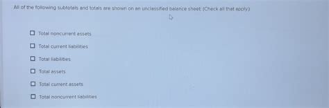 All Of The Following Subtotals And Totals Are Studyx