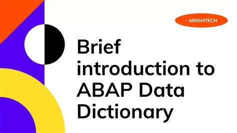 Ppt Brief Introduction To Abap Data Dictionary Powerpoint Presentation Id 10000447
