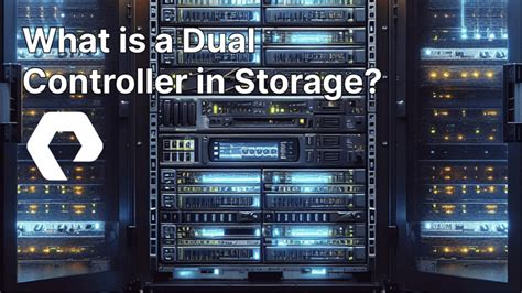 What Is Dual Controller Storage Pure Storage