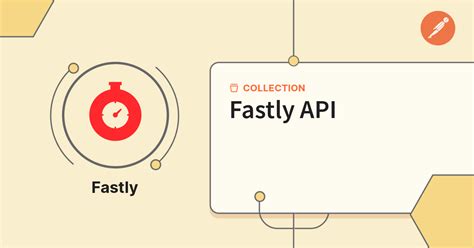 Fastly Api Get Started Postman Api Network