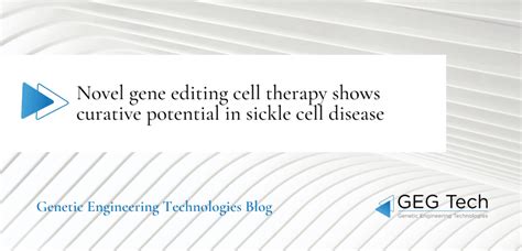 Novel Gene Editing Cell Therapy Shows Curative Potential In Sickle Cell