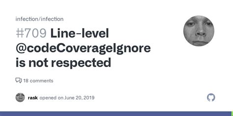 Line Level Codecoverageignore Is Not Respected · Issue 709 · Infectioninfection · Github