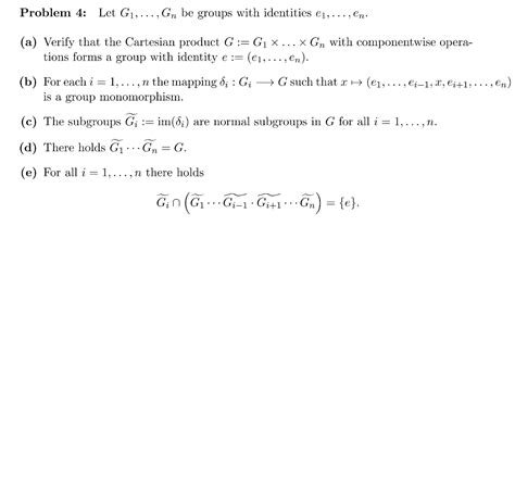 Solved Problem 4 Let G1 … Gn Be Groups With Identities