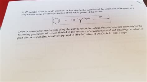 Solved Points Fun In Acid Question A Key Step In Chegg Com