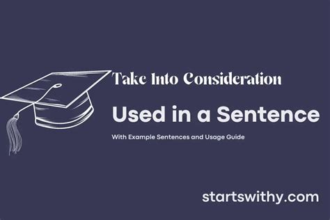 Take Into Consideration In A Sentence Examples 21 Ways To Use Take Into Consideration