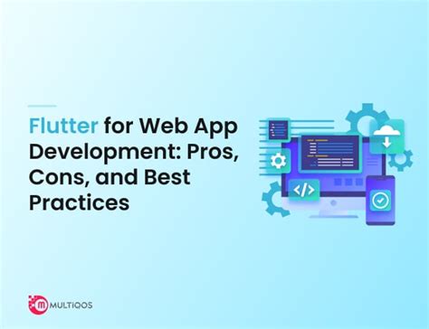 Flutter For Web App Development Pros Cons Steps And Guide