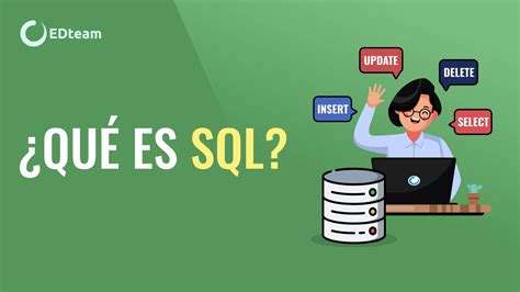 ¿qué Es Sql Edteam