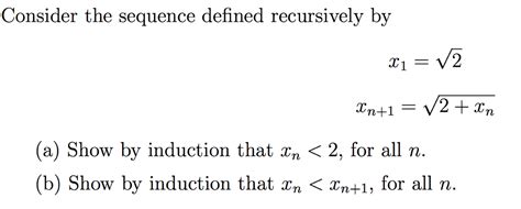 solved consider the sequence deined recursively by x1 a
