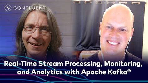 confluent auf linkedin real time stream processing monitoring and