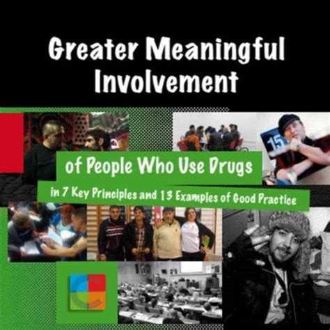 Greater Meaningful Involvement Of People Who Use Drugs In 7 Key