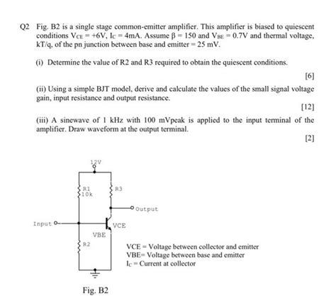 Solved Fig B2 Is A Single Stage Common Emitter Amplifier