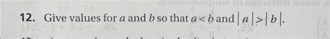 Solved Give Values For A And B So That Chegg Com