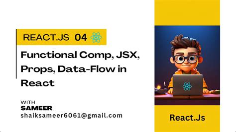 Reactjs 04 Functional Components Jsx Props Data Flow In React