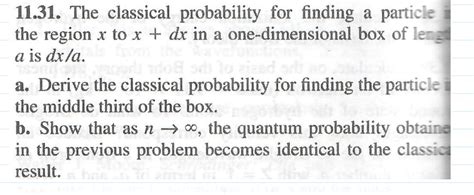 Solved 1131 ﻿the Classical Probability For Finding A