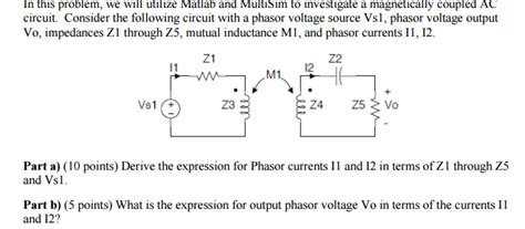 Solved In This Problem We Will Utilize Matlab And MultiSim Chegg Com
