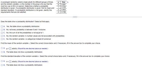 Solved A Sociologist Randomly Selects Single Adults For Chegg Com