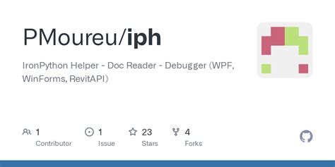 Github Pmoureuiph Ironpython Helper Doc Reader Debugger Wpf Winforms Revitapi